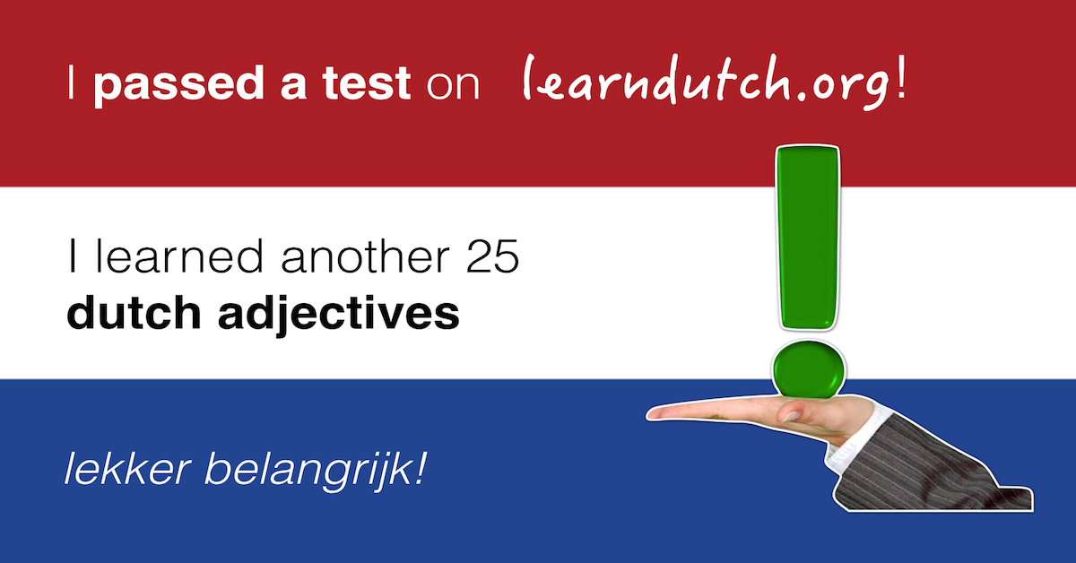 Dutch vocabulary test 25 – adjectives - Learn Dutch Online Dutch vocabulary test 25 – adjectives - Learn Dutch Online