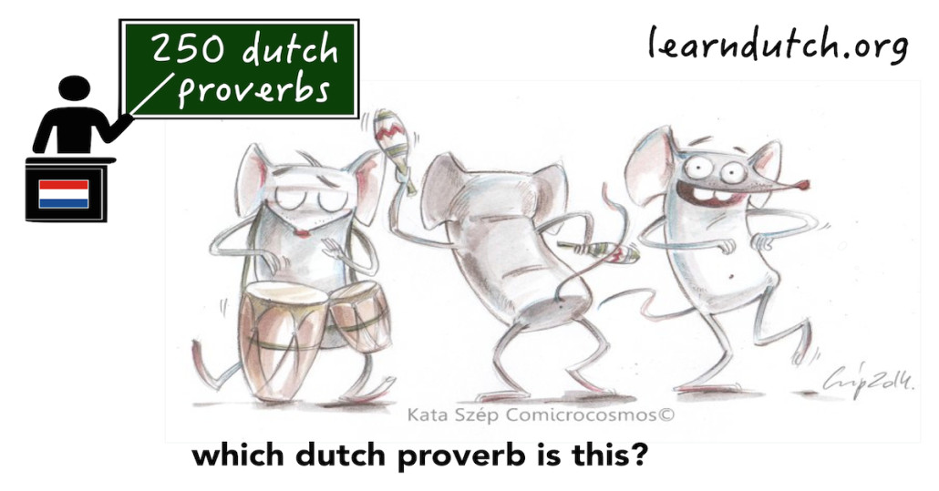 Learndutch.org | 250 Dutch Proverbs - lesson 11