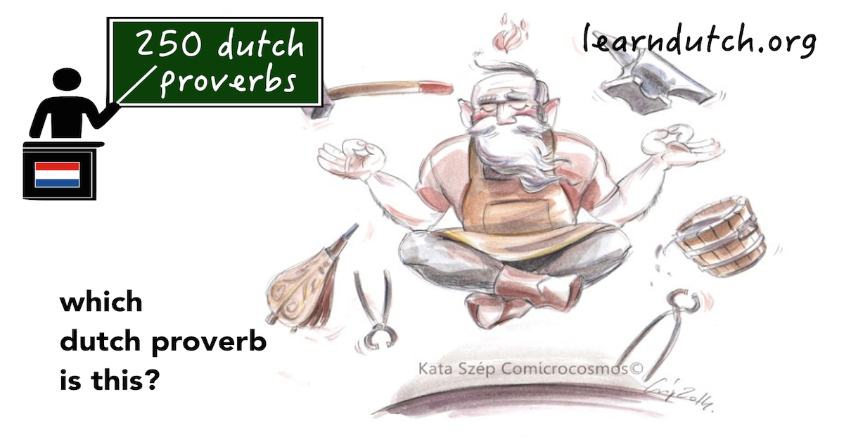Learndutch.org | 250 Dutch Proverbs - lesson 12