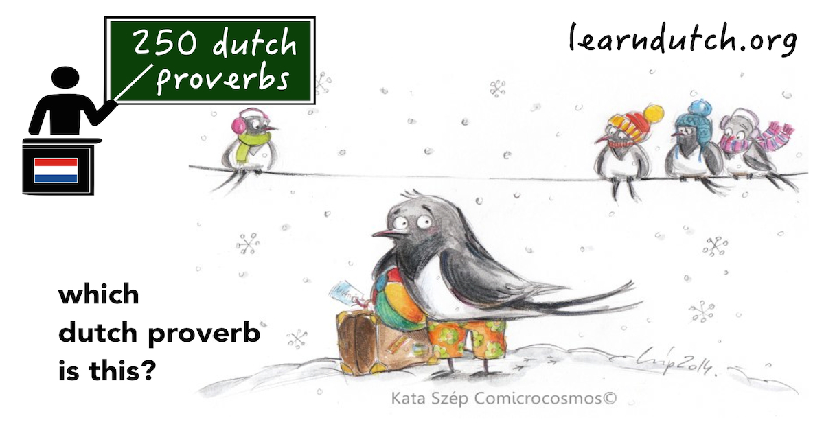 Learndutch.org | 250 Dutch Proverbs - lesson 17