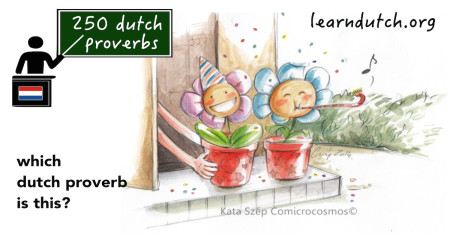 Learndutch.org | 250 Dutch Proverbs - lesson 18