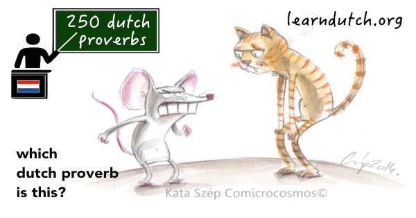Learndutch.org | 250 Dutch Proverbs - lesson 19