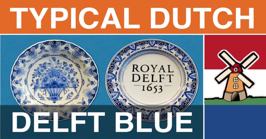 typical-dutch-delfts-blauw - Learn Dutch Online
