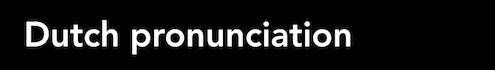 Pronunciation of the Dutch alphabet